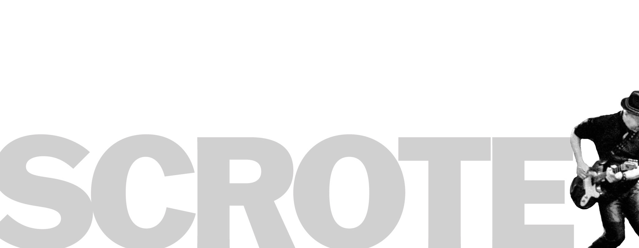 Scrote – Scrote Music